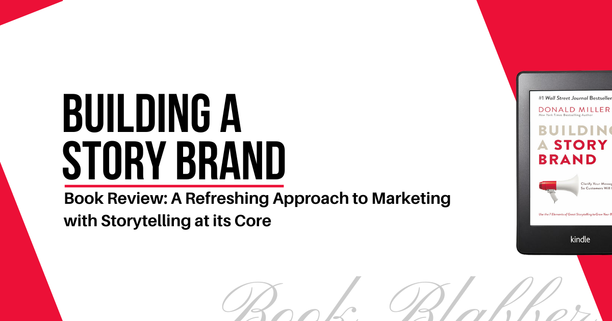 Building a Story Brand Review: A Refreshing Approach to Marketing with ...