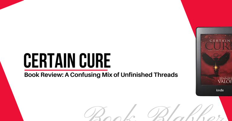 Jennifer Valoppi’s Certain Cure Review: A Confusing Mix of Unfinished ...