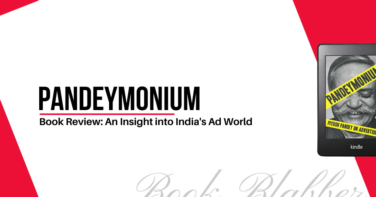 Pandeymonium Book Review: An Insight into India's Ad World - Book Blabber