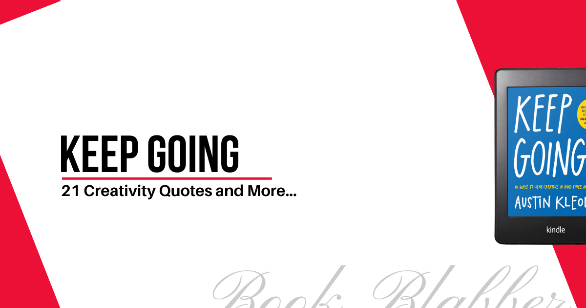 21 Keep Going Quotes and More... - Book Blabber